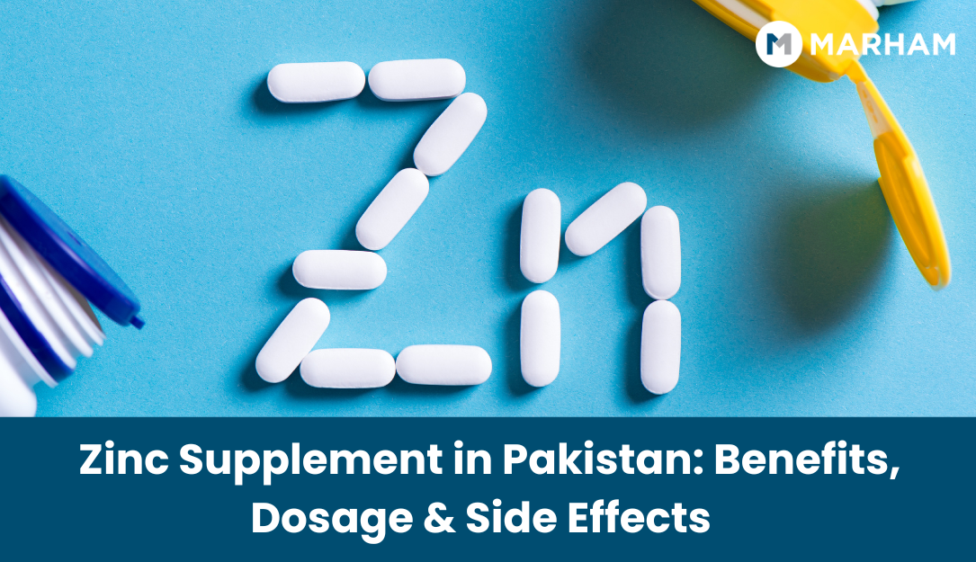 Zinc Supplement in Pakistan: Benefits, Dosage & Side Effects - Marham