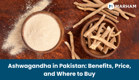 Ashwagandha in Pakistan: Benefits, Price, and Where to Buy - Marham