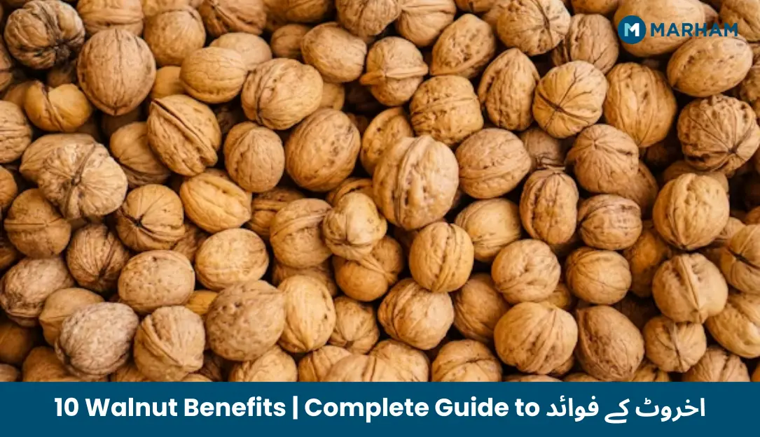 10 Walnut Benefits | Complete Guide to اخروٹ کے فوائد